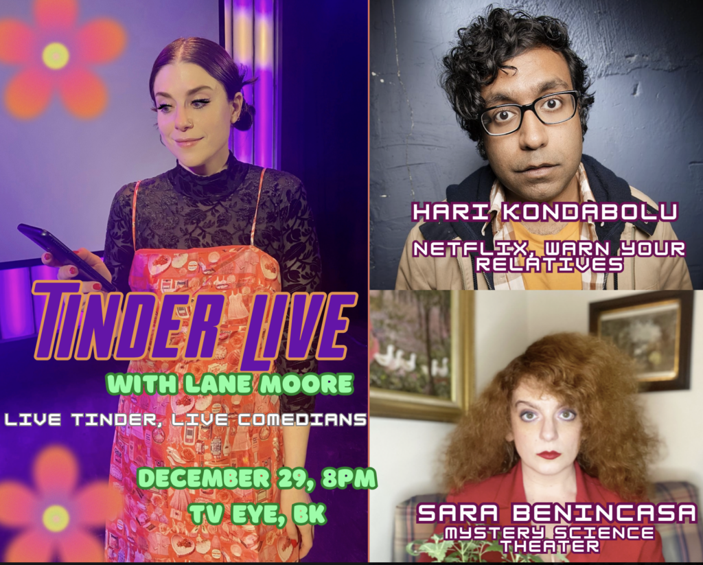 Quick Dish NY: TINDER LIVE with Lane Moore 12.29 at TV Eye - Comedy Cake