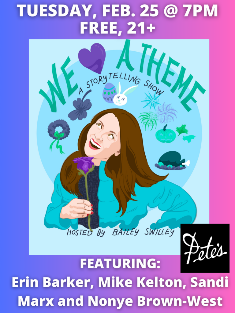 Quick Dish NY: WE LOVE A THEME Storytelling 2.25 at Pete's Candy Store ...